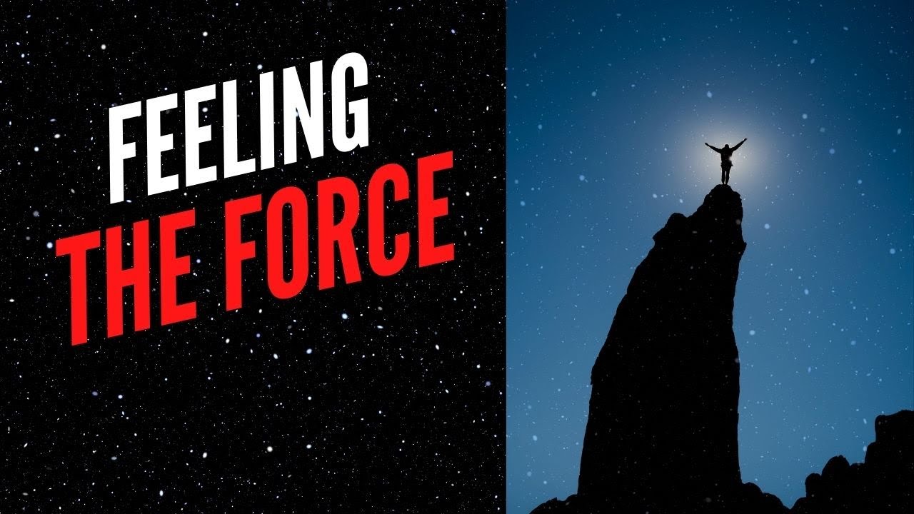 Feeling the Force, Your Inner Spirit, Your Intuition - It's Real! - YouTube