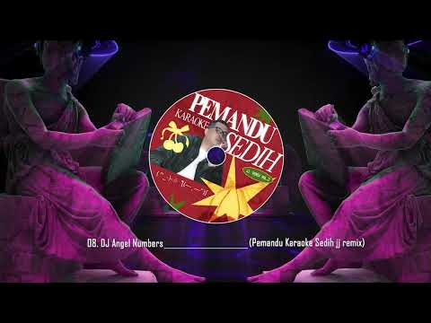 DJ ANGEL NUMBERS - PEMANDU KARAOKE SEDIH JJ REMIX