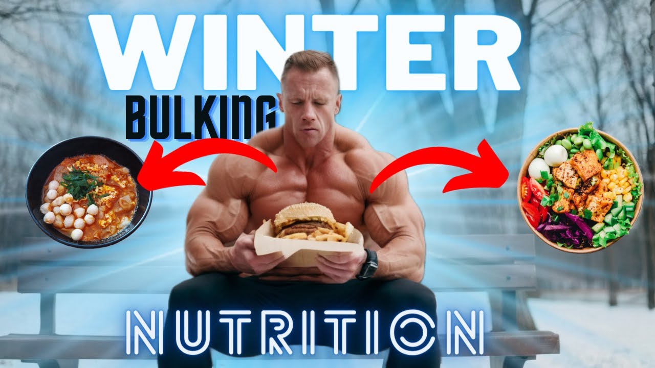Winter Bulking 101: Nutrition for Optimal Gains - YouTube