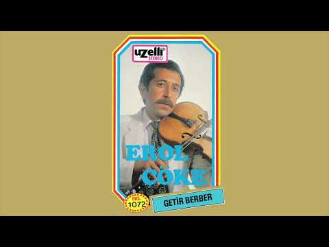 Atı Olan El Atına Biner mi - Erol Çöke (Getir Berber Albümü)