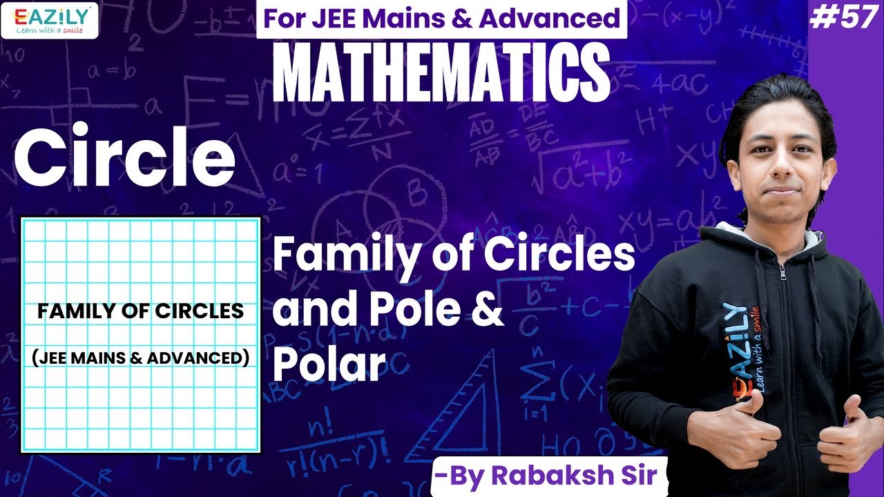 Family of Circles and Pole & Polar | Circle | Class 11 & 12 | JEE Mains ...