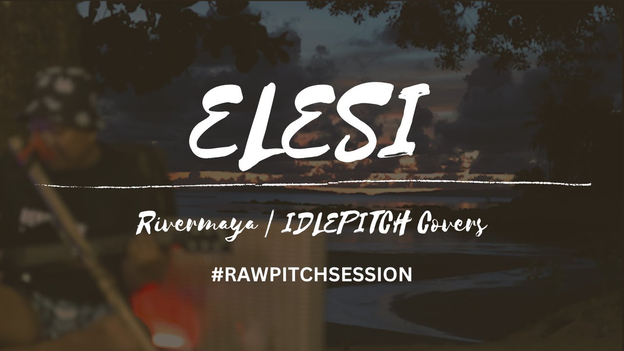 ELESI by Rivermaya | IDLEPITCH Covers - YouTube