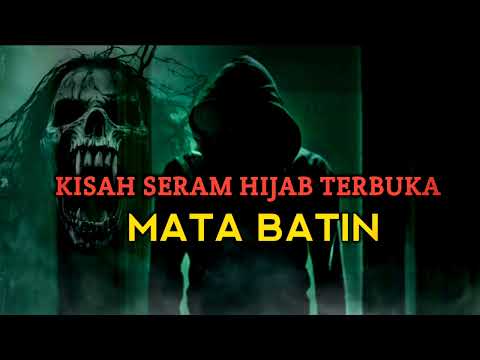 KISAH SERAM HIJAB TERBUKA | LENTERA MALAM | CERITA SERAM MISTIK