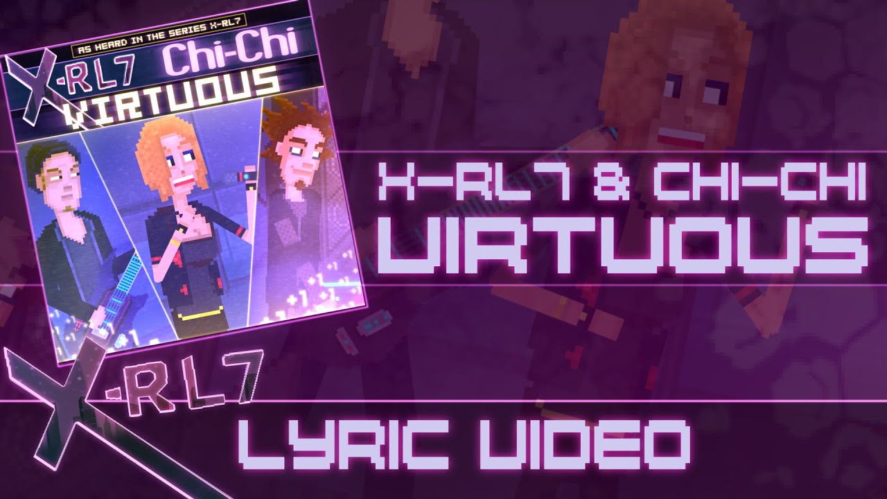 X-RL7 & Chi-Chi - Virtuous (Lyric Video) - YouTube