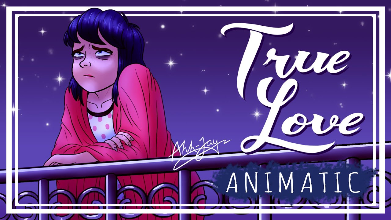 "TRUE LOVE" Animatic || Miraculous Ladybug - YouTube