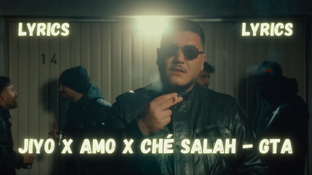 JIYO x AMO x CHÉ SALAH - GTA LYRICS 🔥 - YouTube