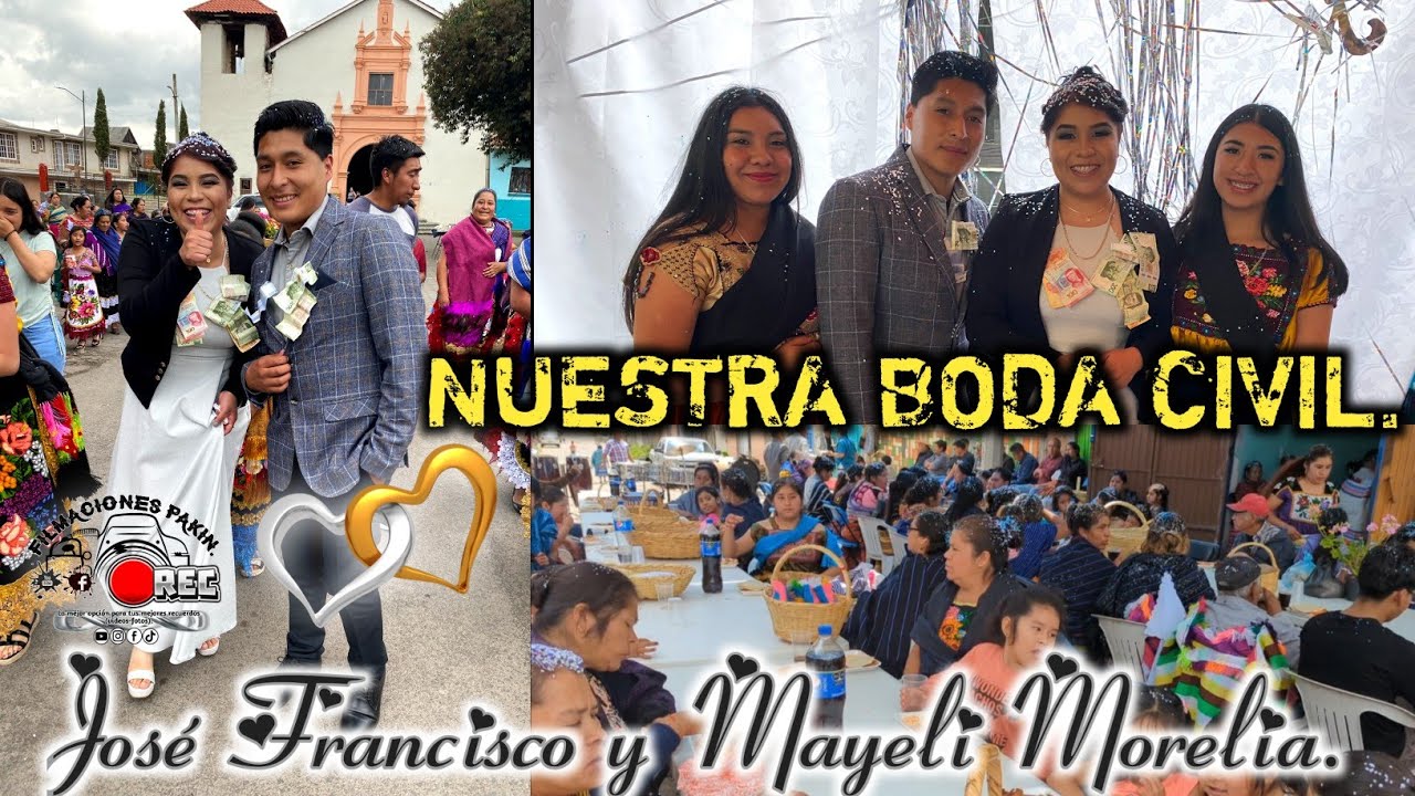 Boda civil de José Francisco Tomás Estrada y Mayeli Morelia Ramos Silva ...