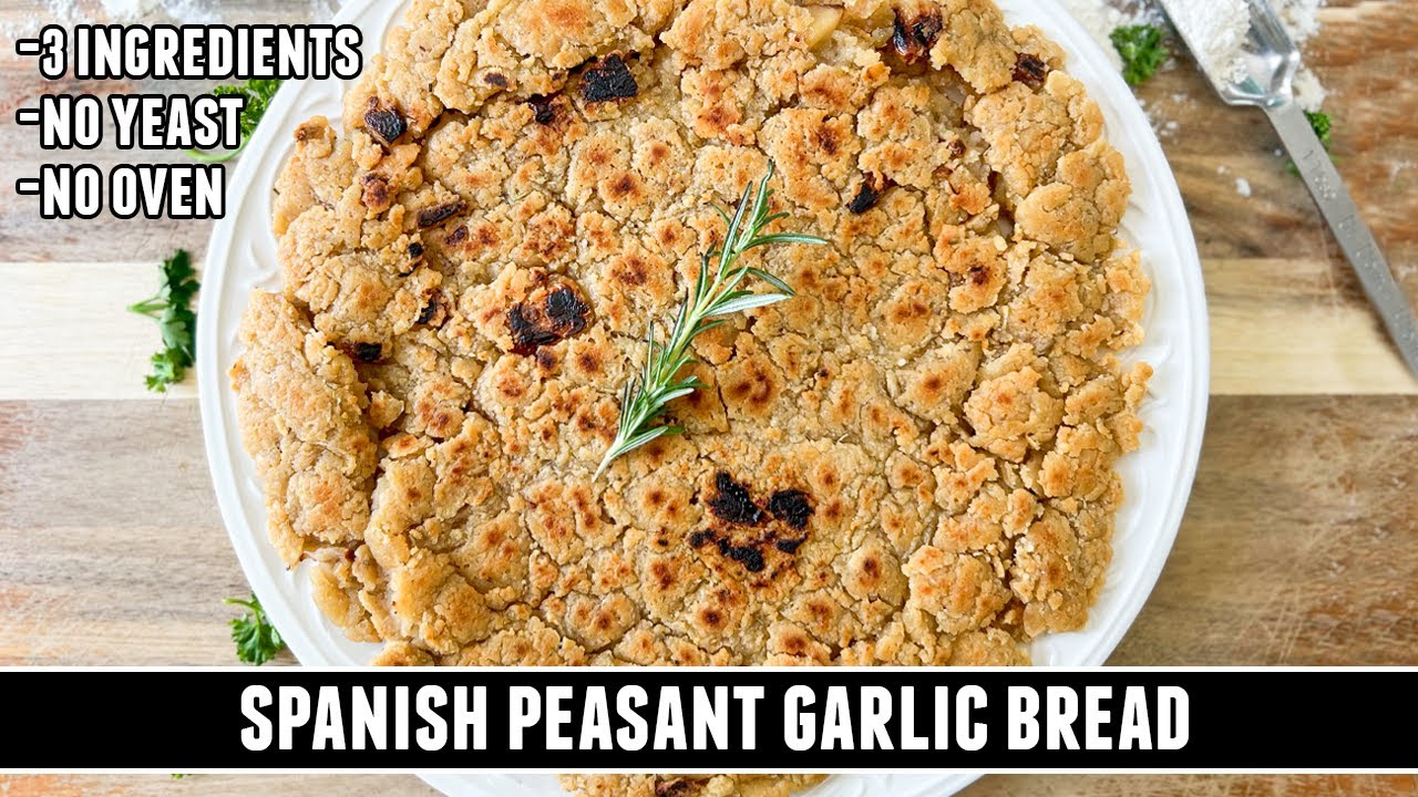 The GREATEST Peasant Dish of All Time | Spanish Peasant Garlic Bread ...