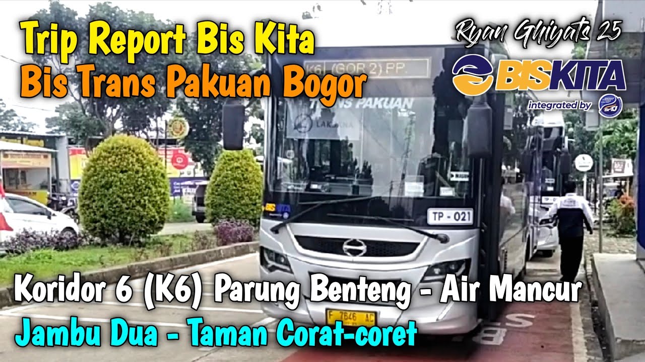 Naik Bus Trans Pakuan Bogor (Bis Kita) Koridor 6 (K6) Parung Benteng ...