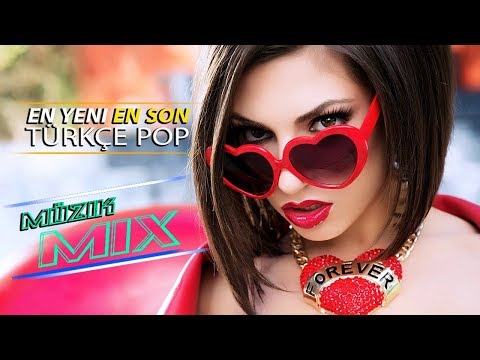 Türkçe Pop Müzik Mix 2018 ★ En Çok Dinlenen Türkçe Pop Sarkilar 2018 ★ BEST TOP MUSIC # 128