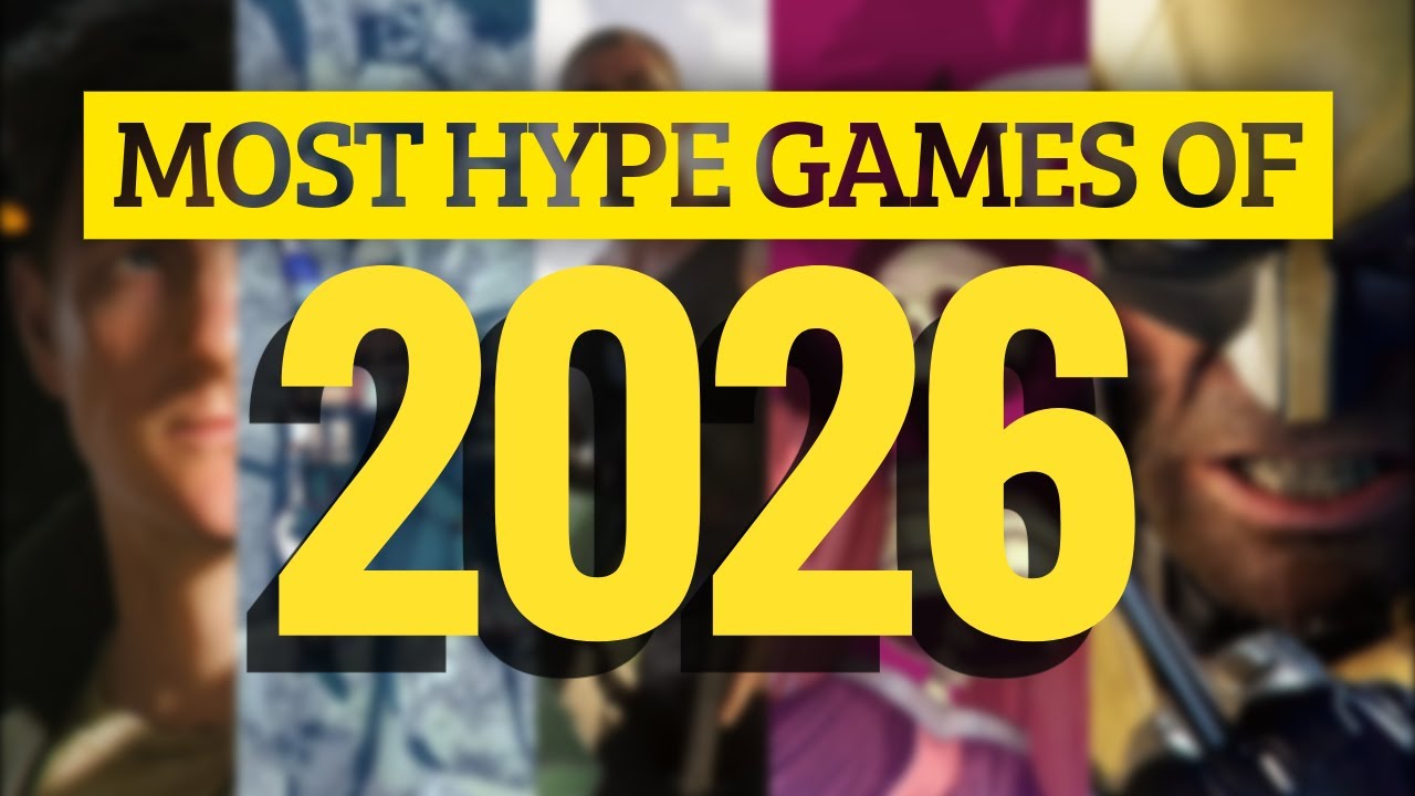 Most Hype Games of 2026 - YouTube