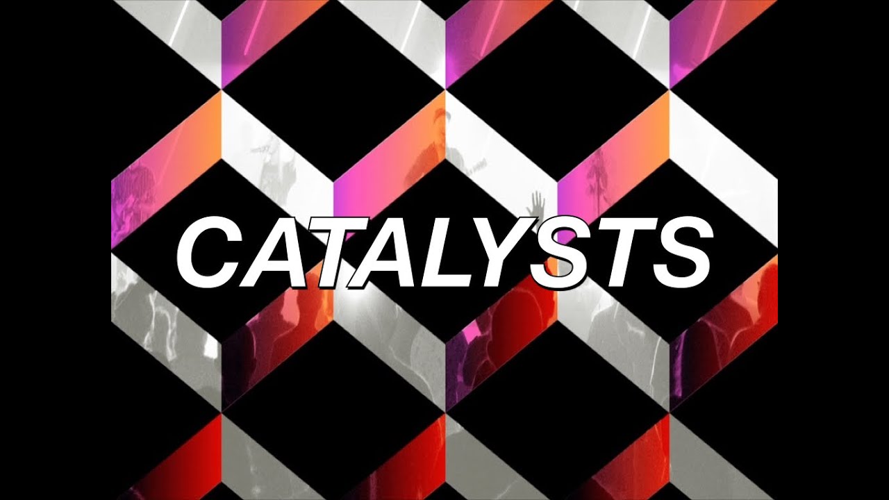 Catalysts Week 2 - YouTube