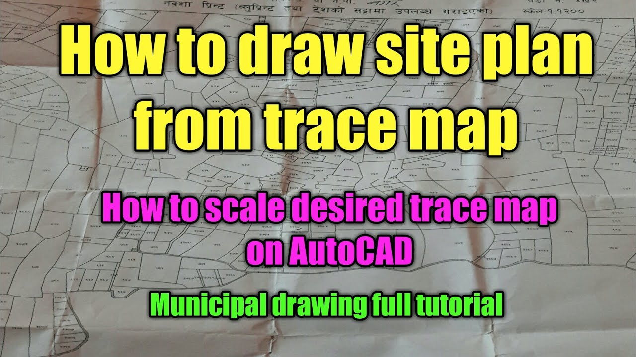 How to draw municipal drawing site plan from trace paper in AutoCAD ...