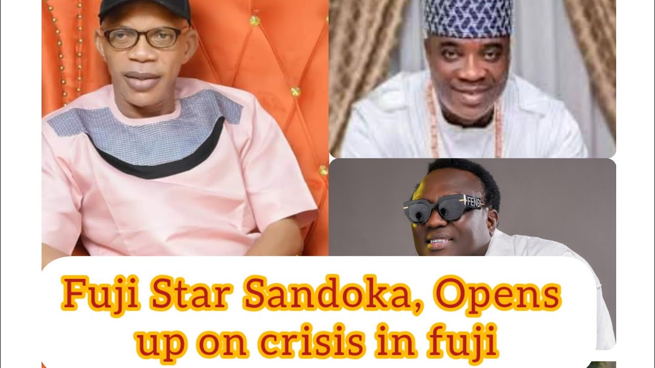 Veteran Fuji singer, Sandoka opens up on crisis in Fuji and becomes ...