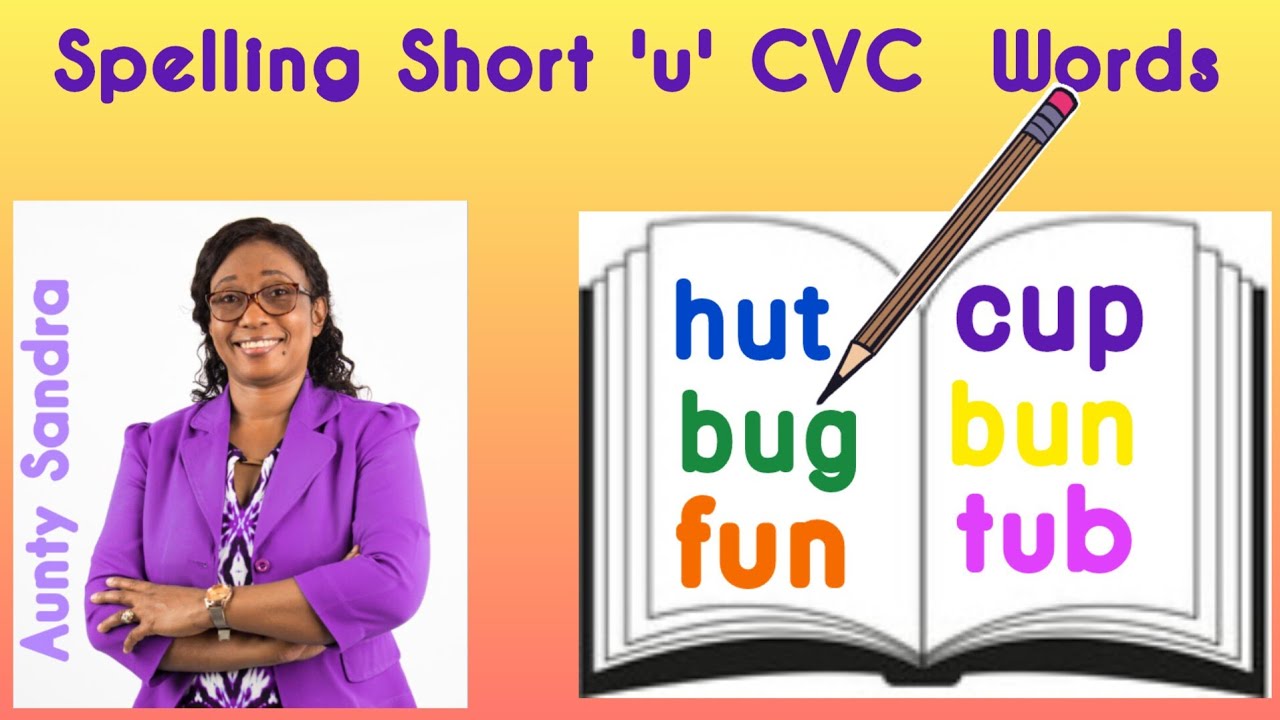 Spelling Short 'u' CVC Words | Listening Skills | Blending Letter ...