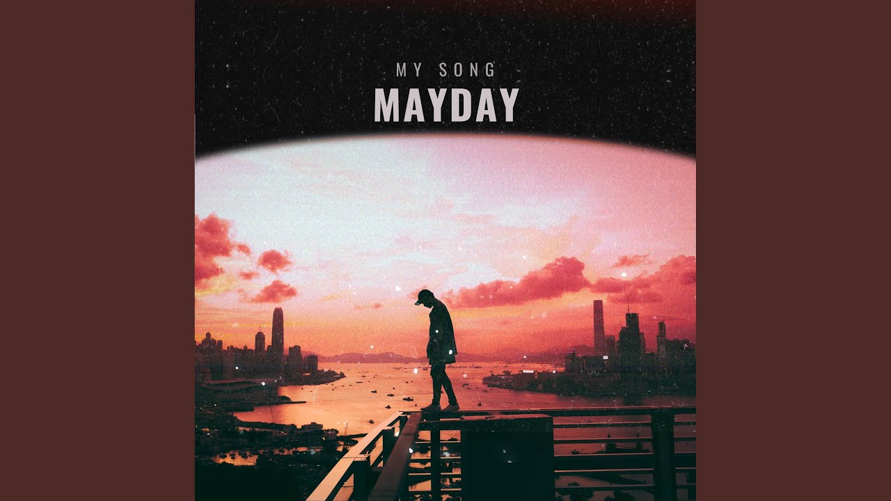 MAYDAY - YouTube