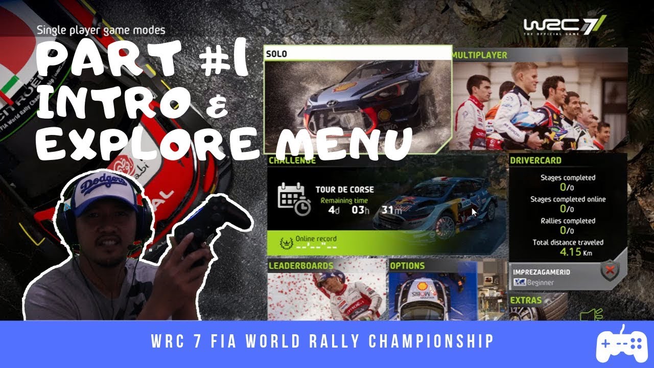 WRC 7 FIA World Rally Championship PS4 | [PART #1] INTRO & EXPLORE MENU ...