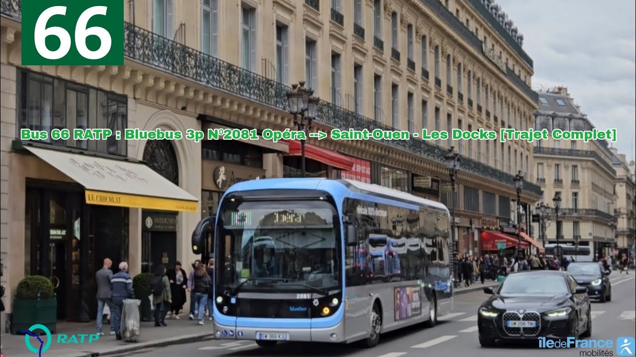 Bus 66 RATP : Bluebus 12 N⁰2081 Opéra / Saint-Ouen - Les Docks - YouTube