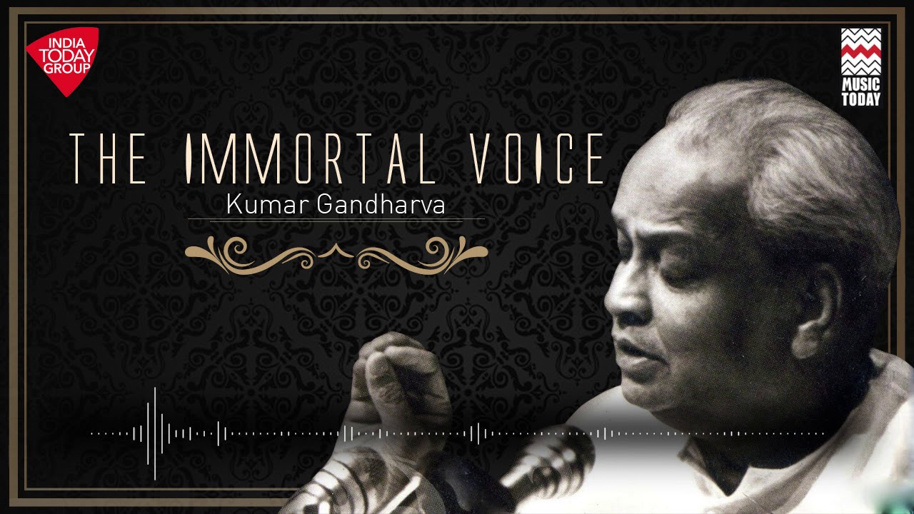 The Immortal Voice | Kumar Gandharva | Music Today - YouTube