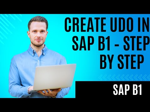 "How to Create a UDO in SAP Business One | Step-by-Step Tutorial" - YouTube