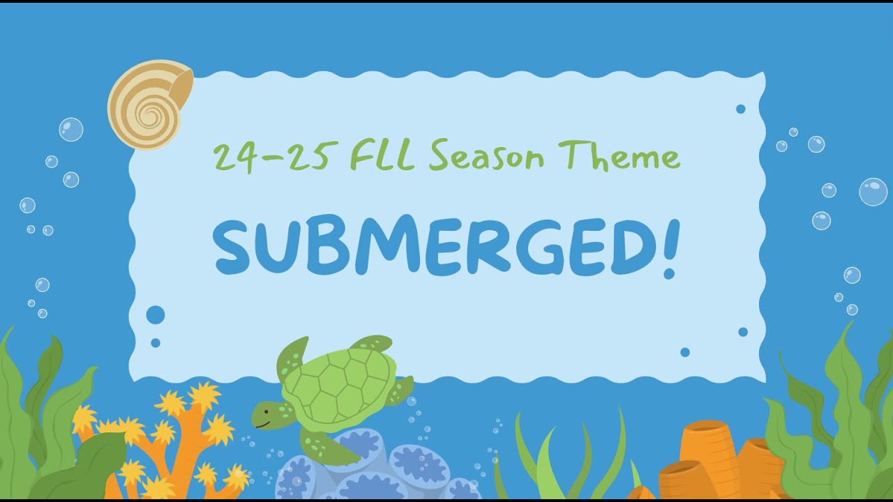 2024-2025 FLL Season Theme: Submerged - YouTube