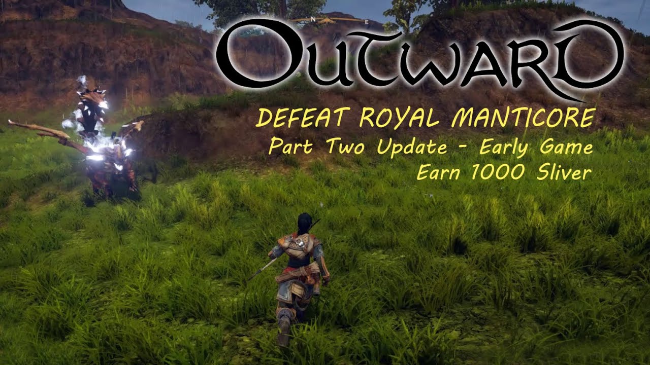 Outward Game - Defeat Royal Manticore - Part 2 Update - Early game ...