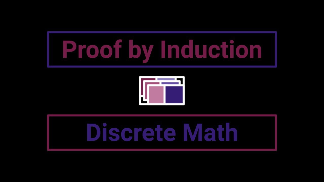 Proof by Induction - Discrete Math - YouTube