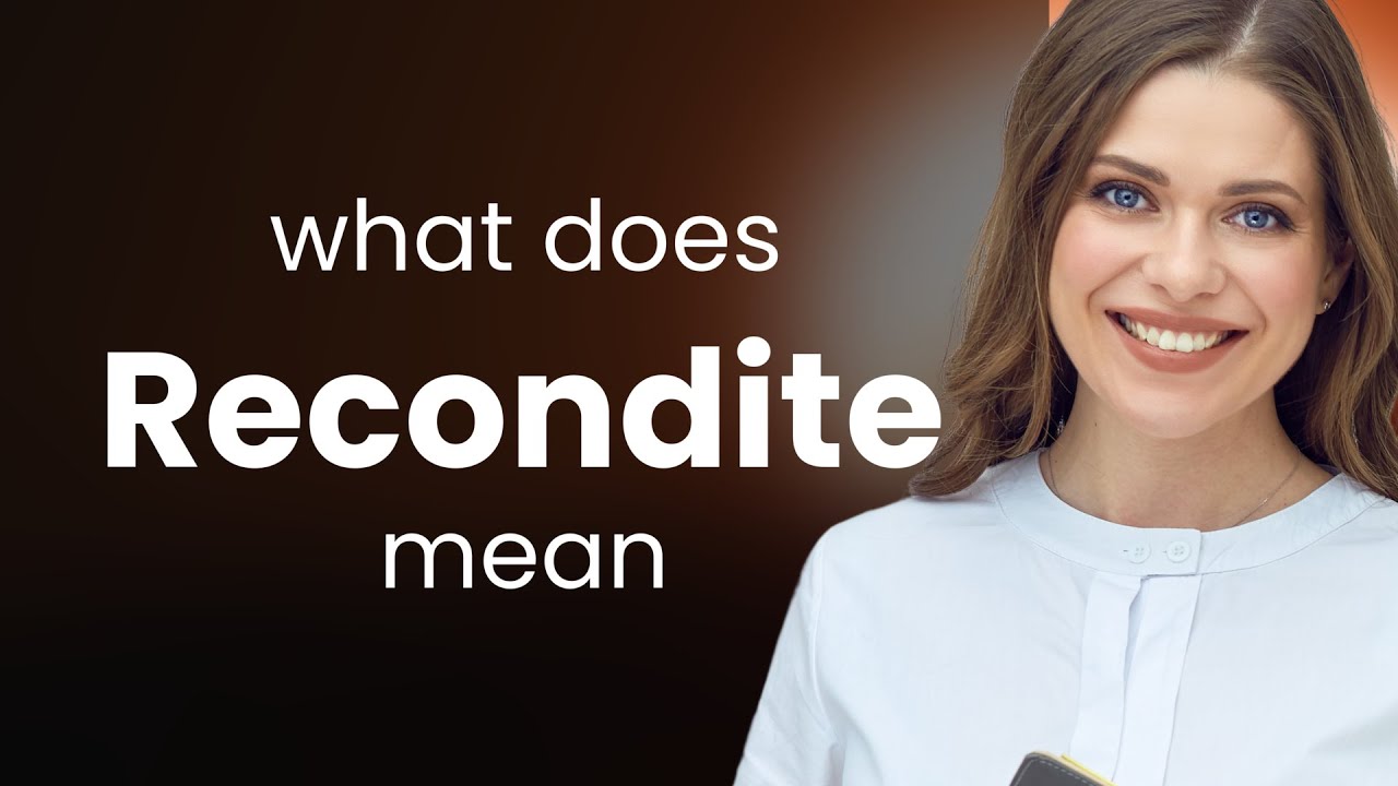 Recondite • RECONDITE definition - YouTube