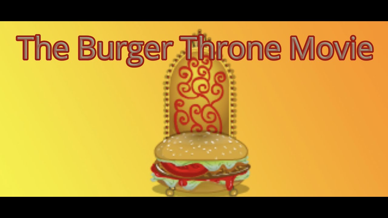 Burger throne the short movie (happy birthday sar and vibez). - YouTube