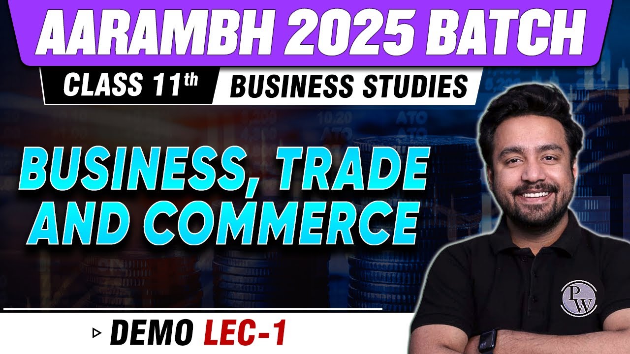 Business,Trade & Commerce | Business Studies | Class 11th Commerce ...