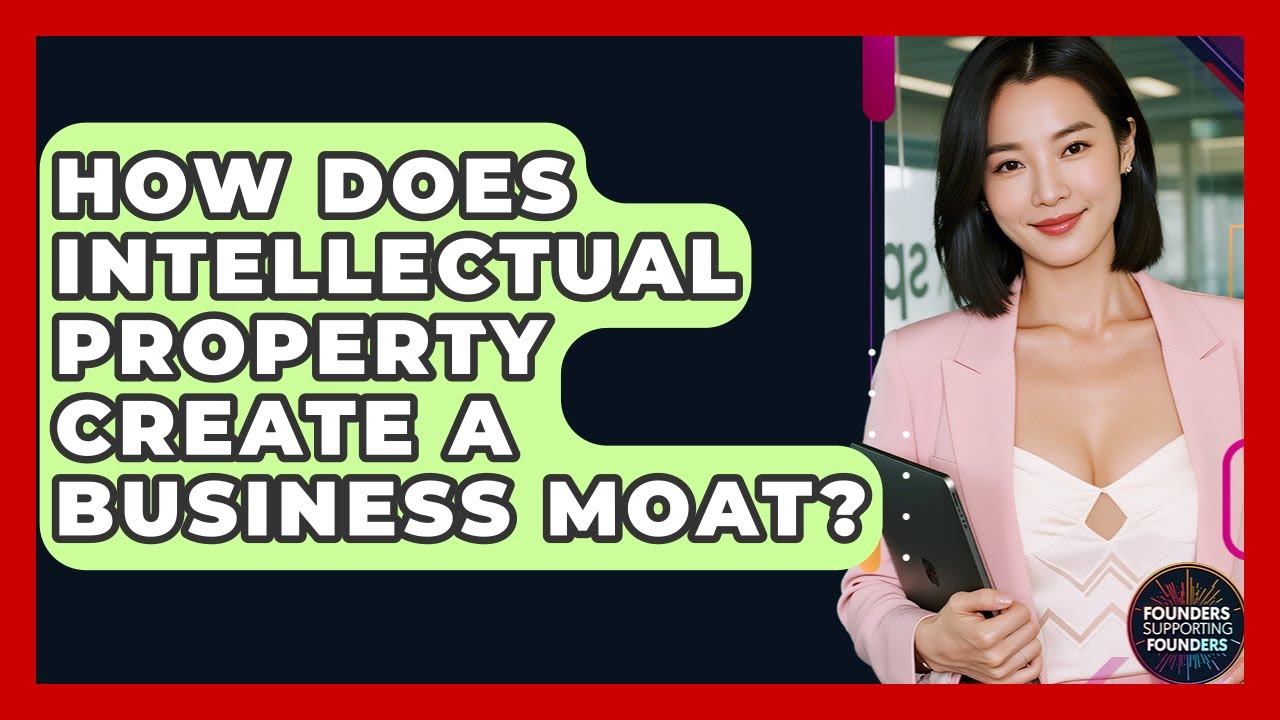 How Does Intellectual Property Create A Business Moat? - Founders ...