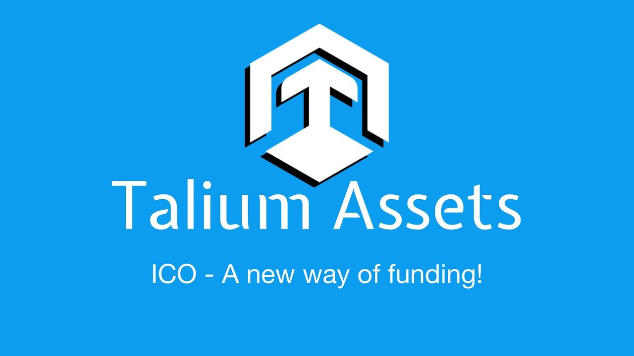 Talium Assets - Raise funds with a utility token! #ico - YouTube