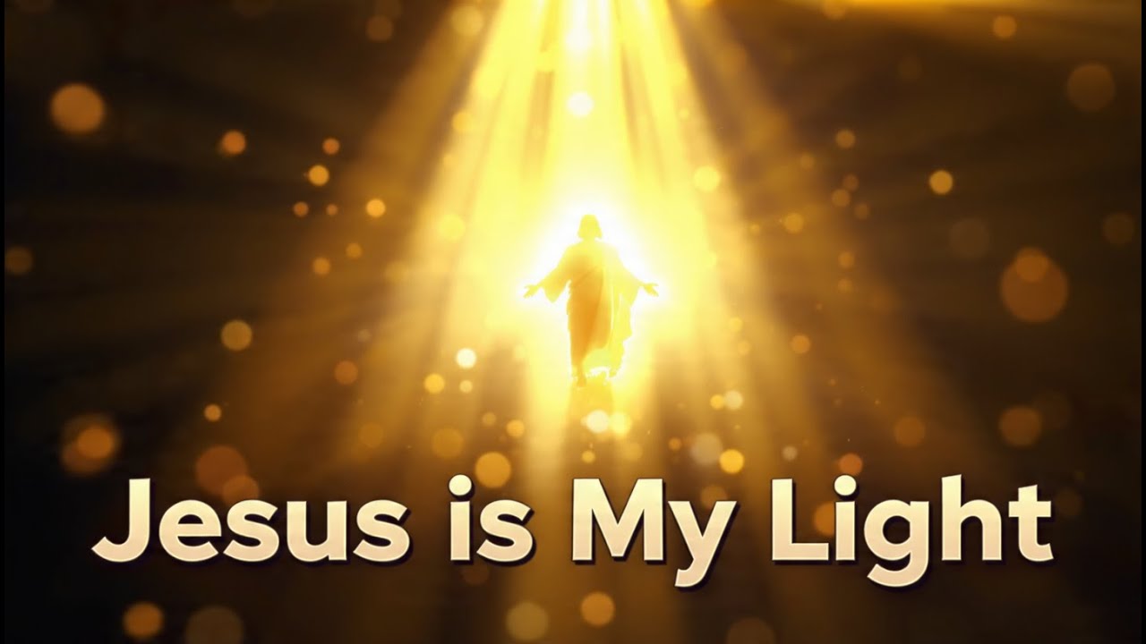Jesus is My Light | Worship Song of Faith, Trust and God’s Guidance ...