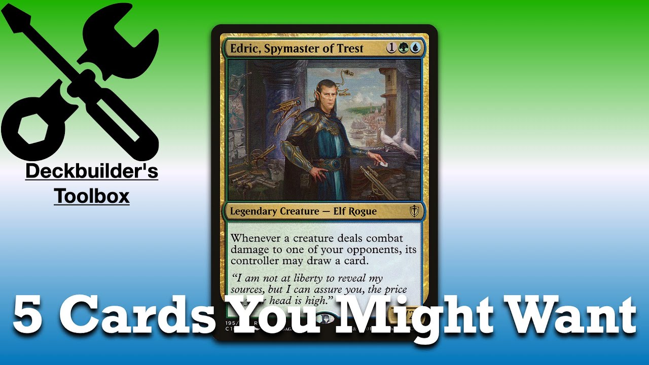 5 Cards You Might Want: Edric, Spymaster of Trest | Deckbuilder's ...