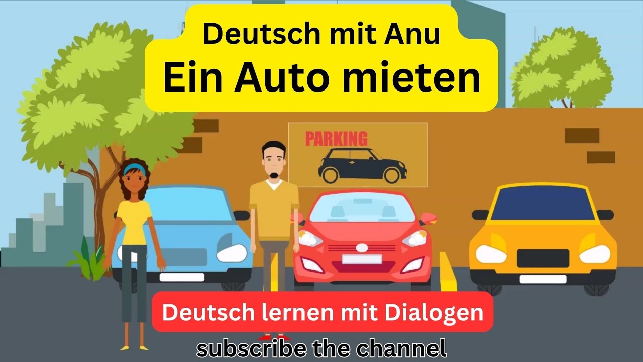 Ein Auto mieten - Deutsch lernen mit Dialogen || Learn German online ...
