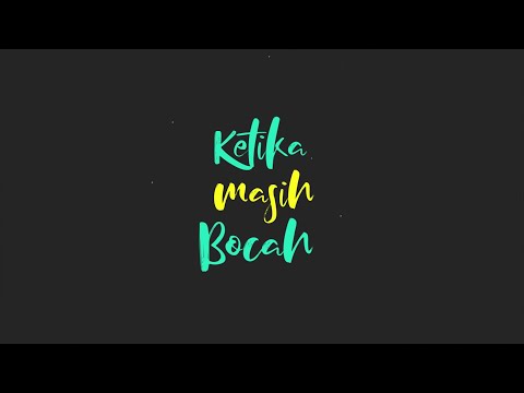 GEMPAR - Ketika Masih Bocah (Official Lyric Video)