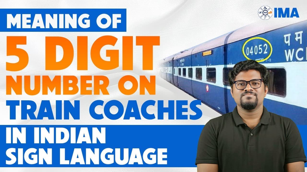 Important for Deaf People ! Meaning of 5 Digit Number on Train Coaches ...