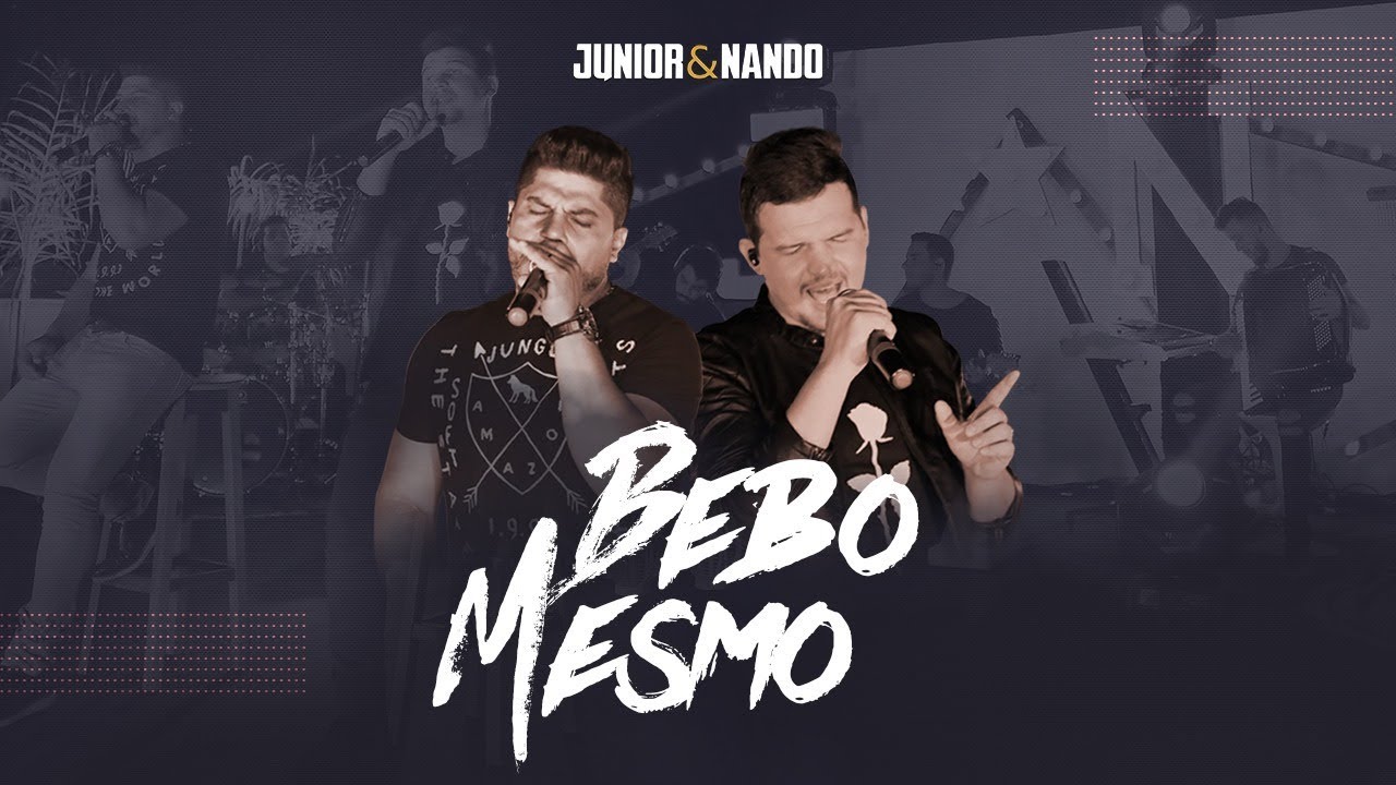 Junior e Nando - Bebo Mesmo - #JunioreNando10Anos - YouTube