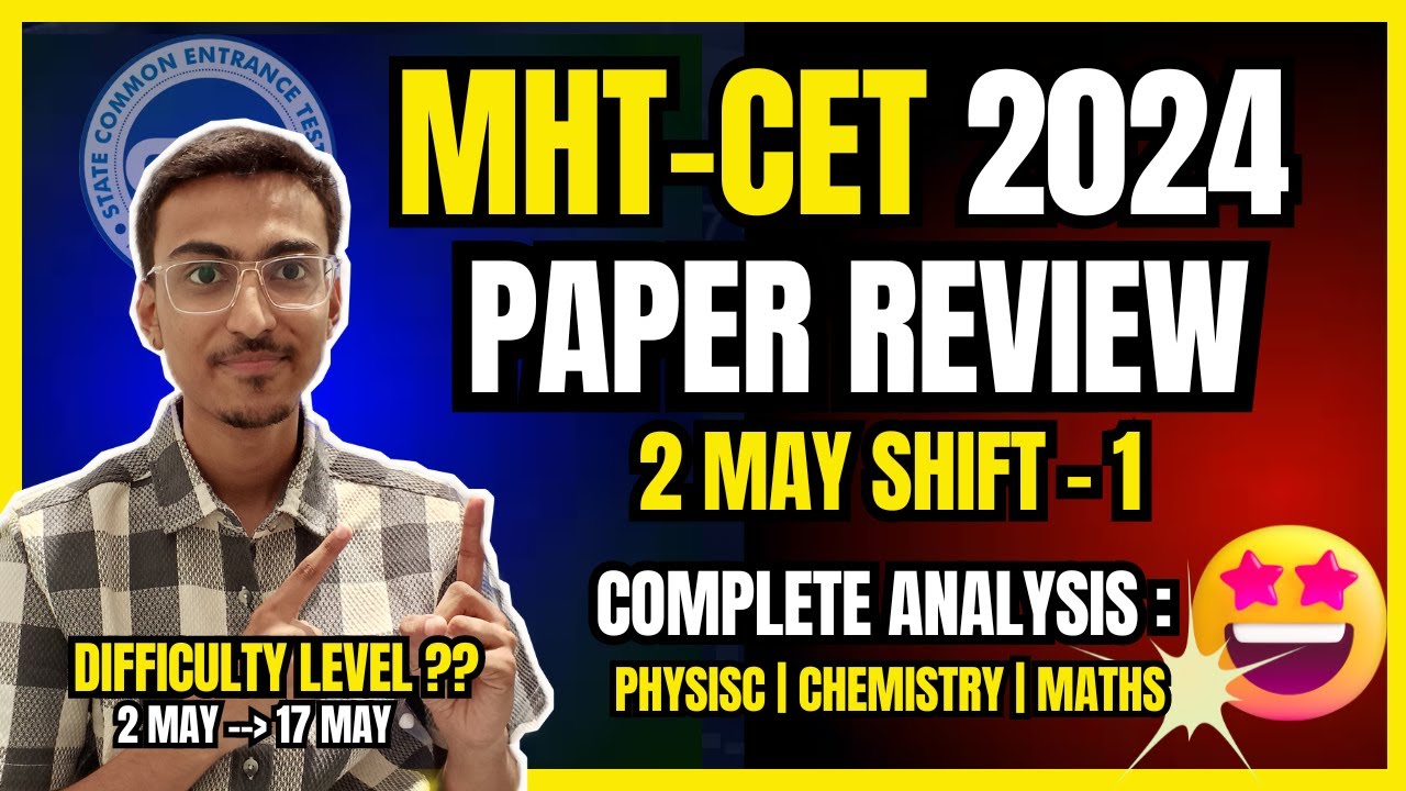 MHT-CET 2 May Shift 1 | Paper Review and Analysis | Easy or Difficult ...