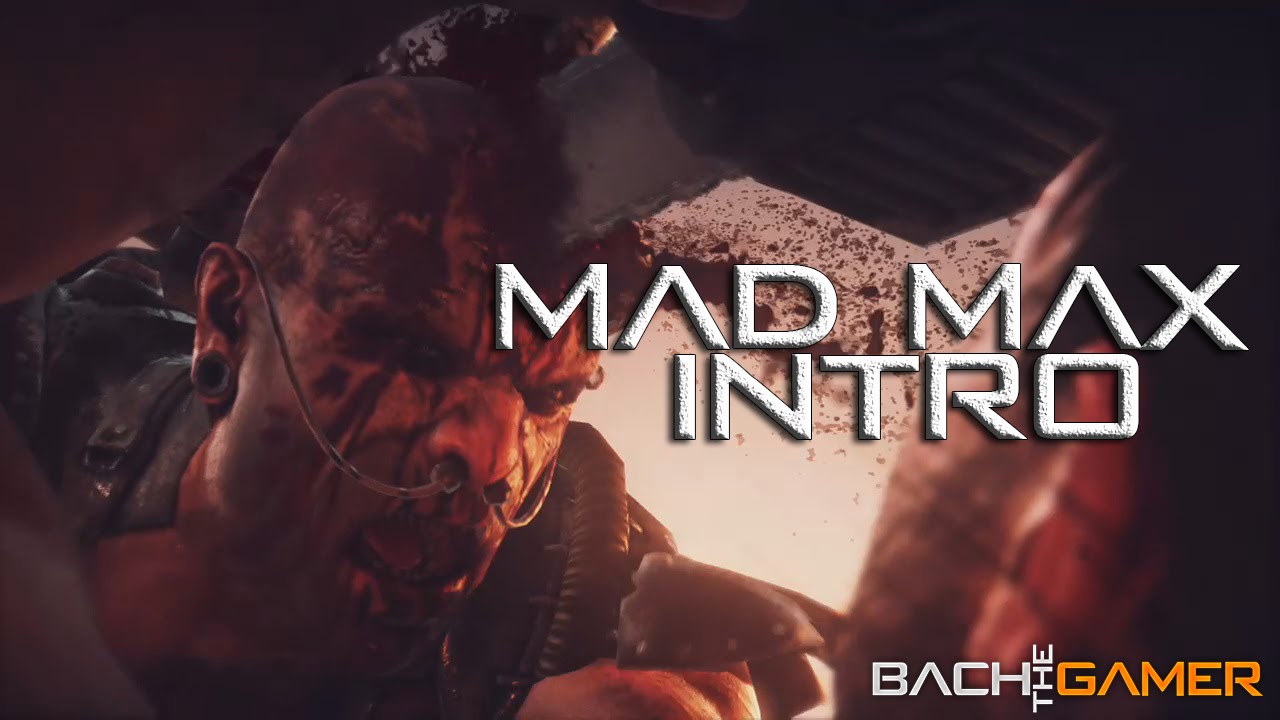 Mad Max | Xbox One - Game Intro - YouTube