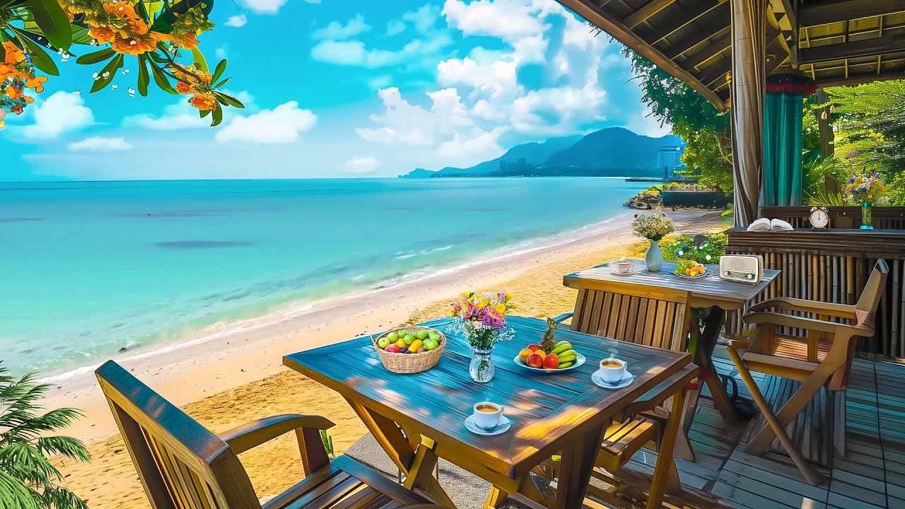 Summer Beach Cafe Ambience | Relaxing Bossa Nova Jazz Music and ...