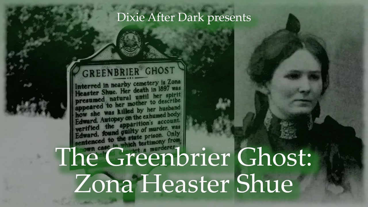 The Greenbrier Ghost - Zona Heaster Shue - YouTube