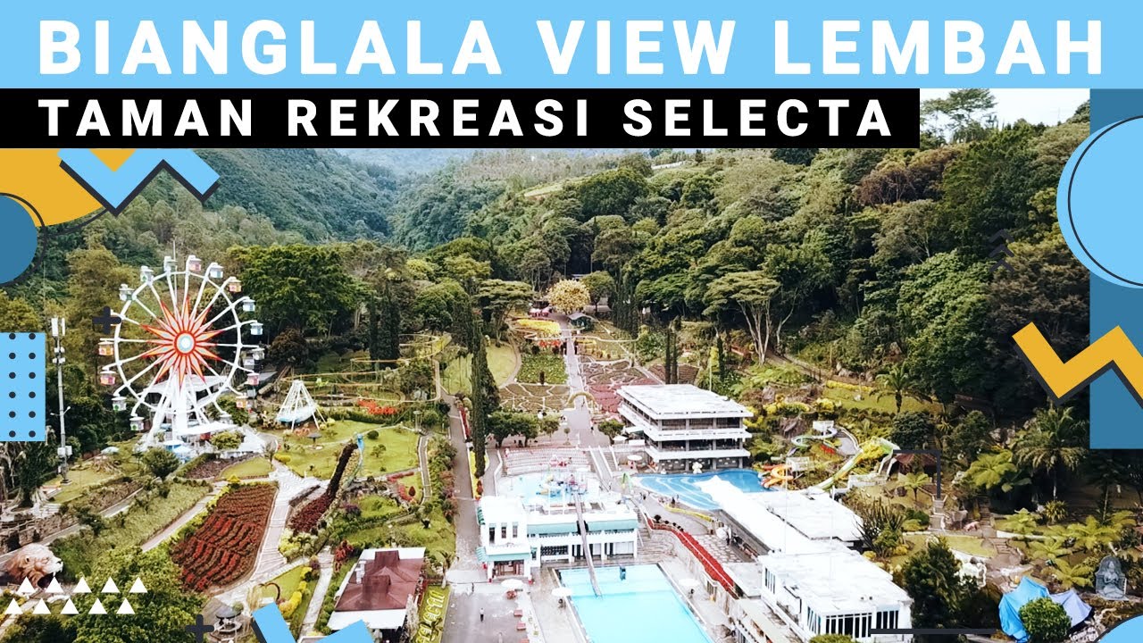 TAMAN REKREASI SELECTA BATU | ADA BIANGLALA VIEW LEMBAH - YouTube