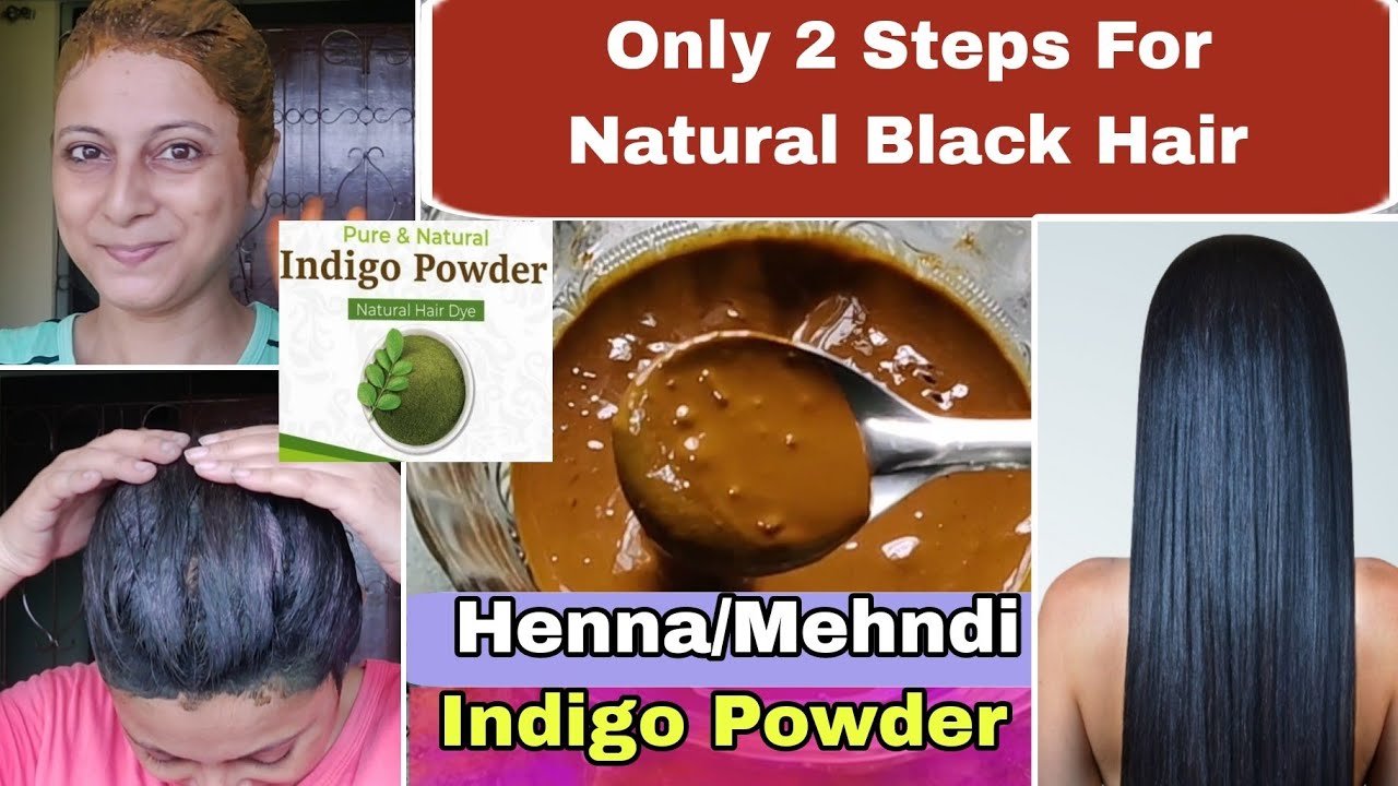 2 Steps Natural Black Hair || Henna For Beautiful Hair Colour || Indigo ...