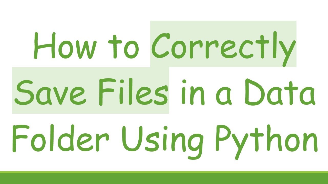 How to Correctly Save Files in a Data Folder Using Python - YouTube