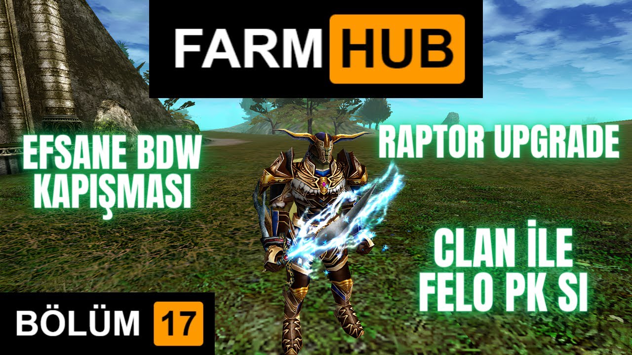FARM HUB | BÖLÜM 17 | BOL KAPIŞMALI BDW, FELO PK SI, RAPTOR UPGRADE ...