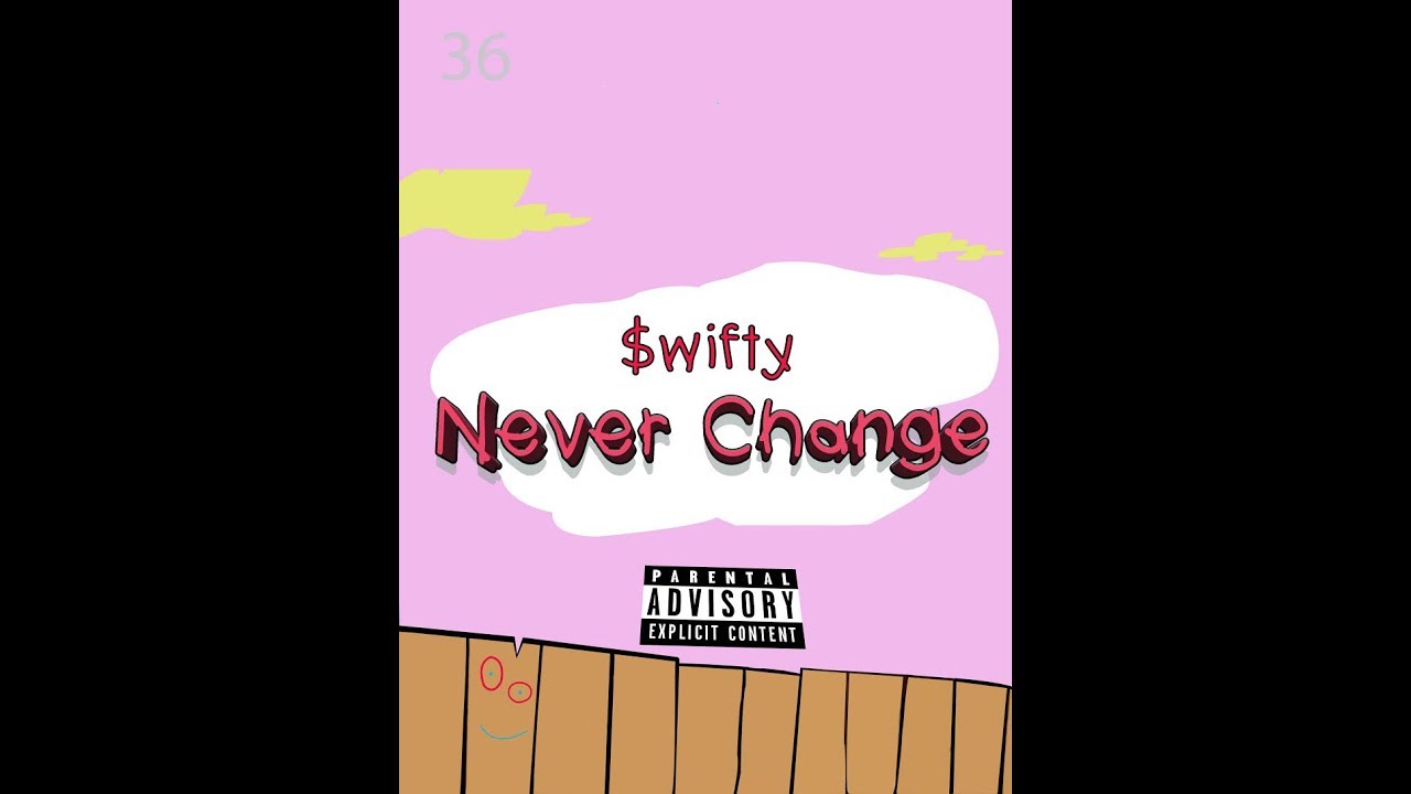 $wifty - Never Change [Music Video] - YouTube