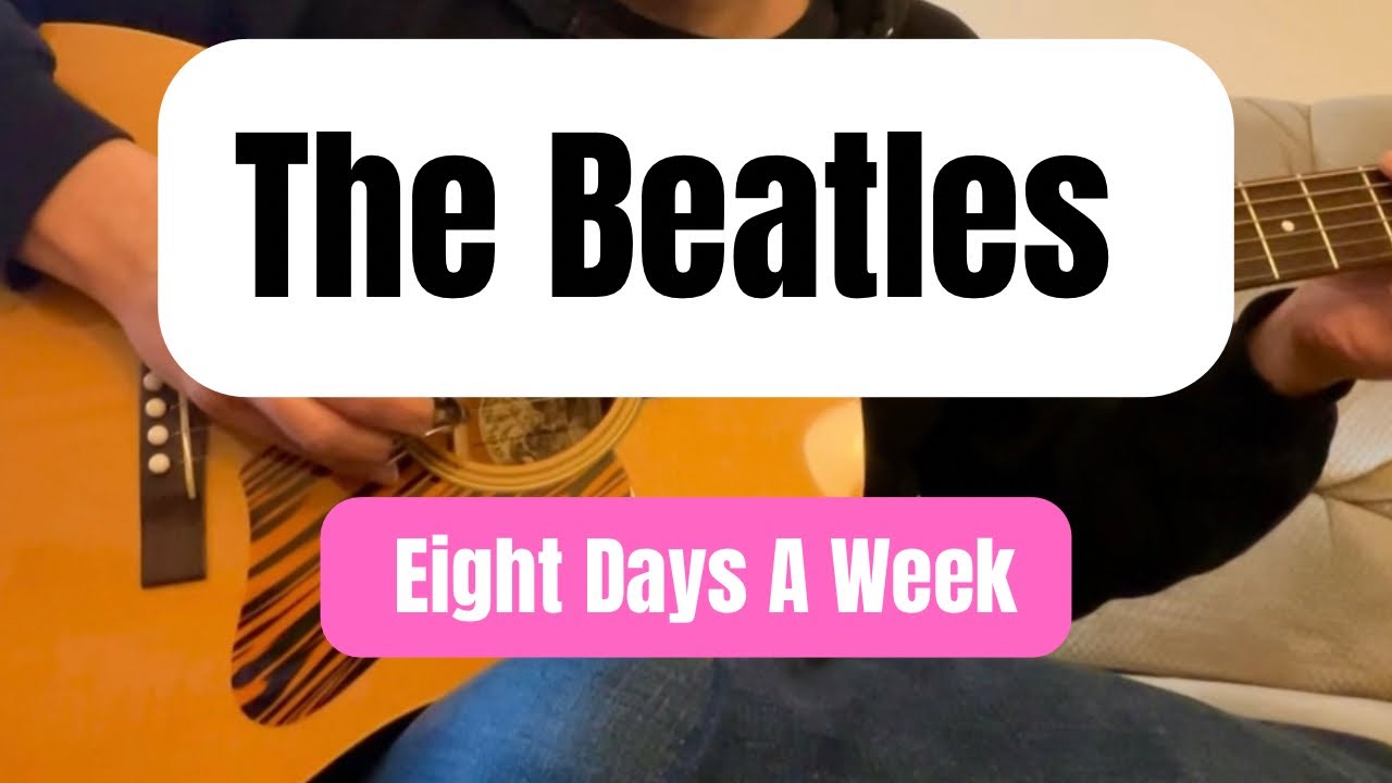 The Beatles - Eight Days A Week - Fingerstyle Guitar Cover - TABS ...
