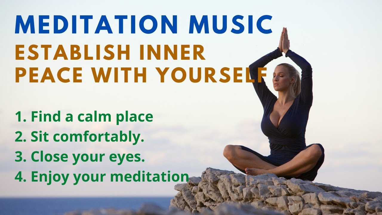 Meditation Music for Establishing Inner Peace - YouTube