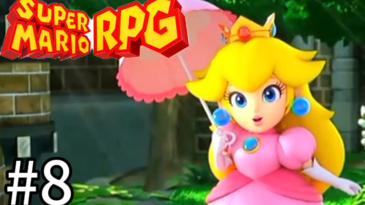 PEACH JOINS THE PARTY-SUPER MARIO RPG GAMEPLAY PART 8 - YouTube